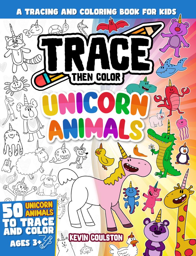Trace Then Color: Unicorn Animals - A Tracing And Coloring Book For Kids
